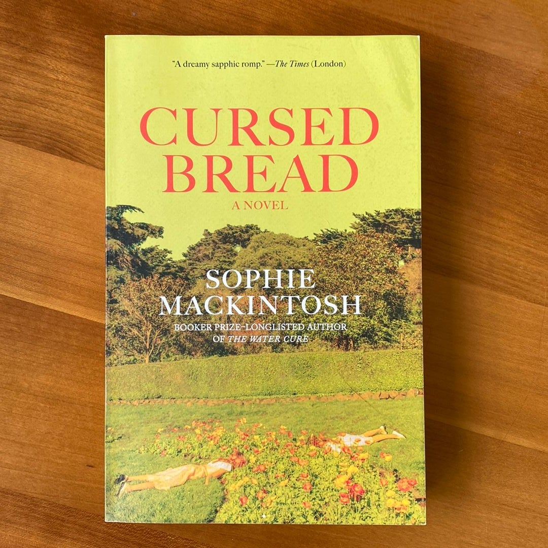 Cursed Bread by Sophie Mackintosh