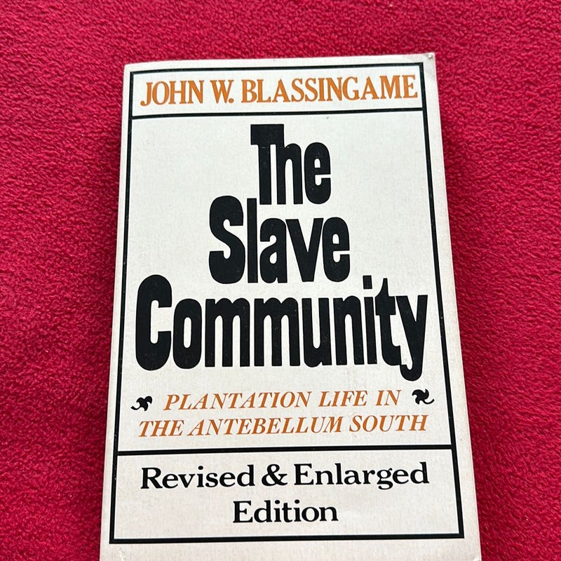 The Slave Community by John W. Blassingame