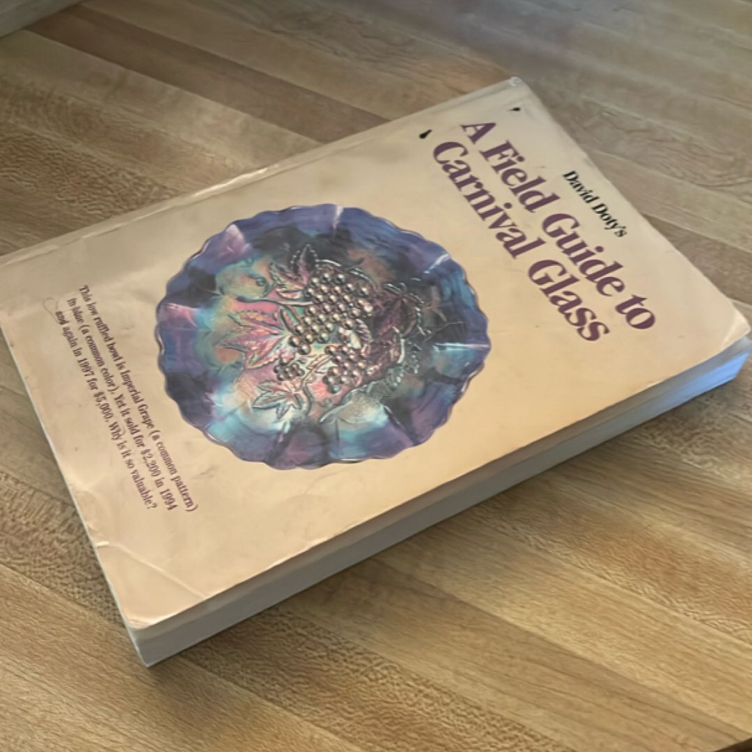 A Field Guide to Carnival Glass by David Doty