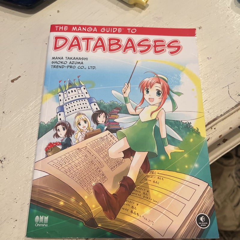 The Manga Guide to Databases by Mana Takahashi, Shoko Azuma, Co Ltd Trend