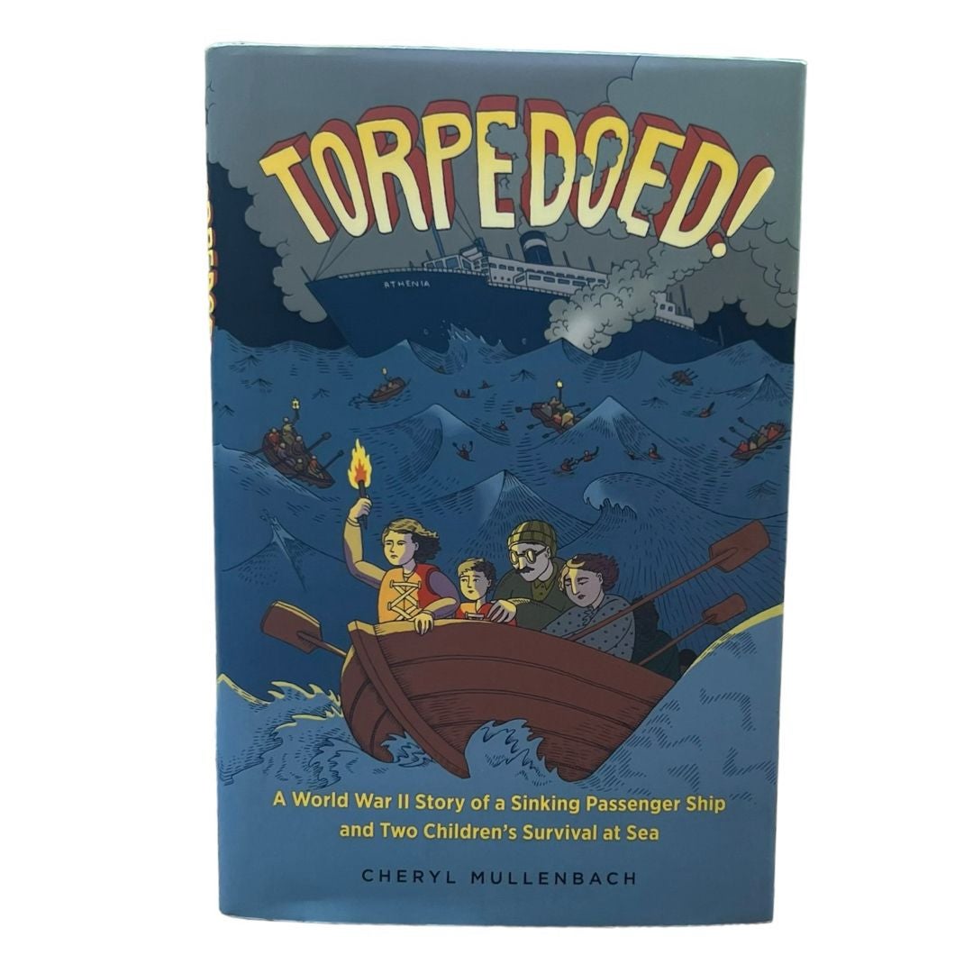Torpedoed! by Cheryl Mullenbach
