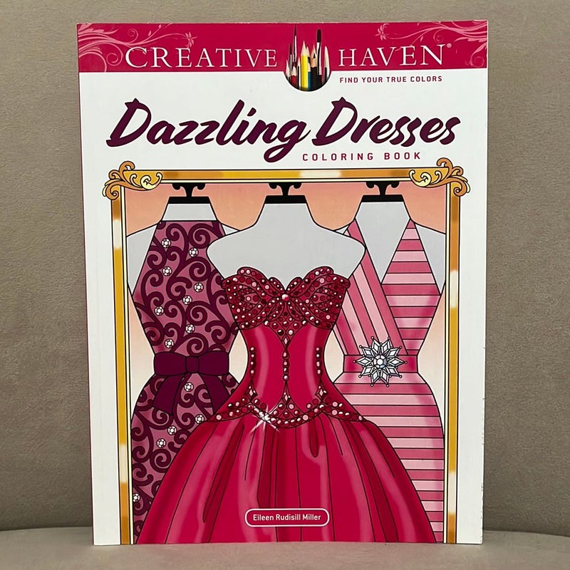 Creative Haven Dazzling Dresses Coloring Book by Eileen Rudisill Miller