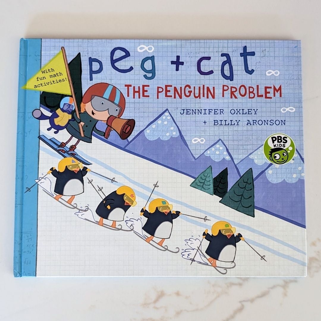 Peg + Cat: the Penguin Problem by Jennifer Oxley, Billy Aronson