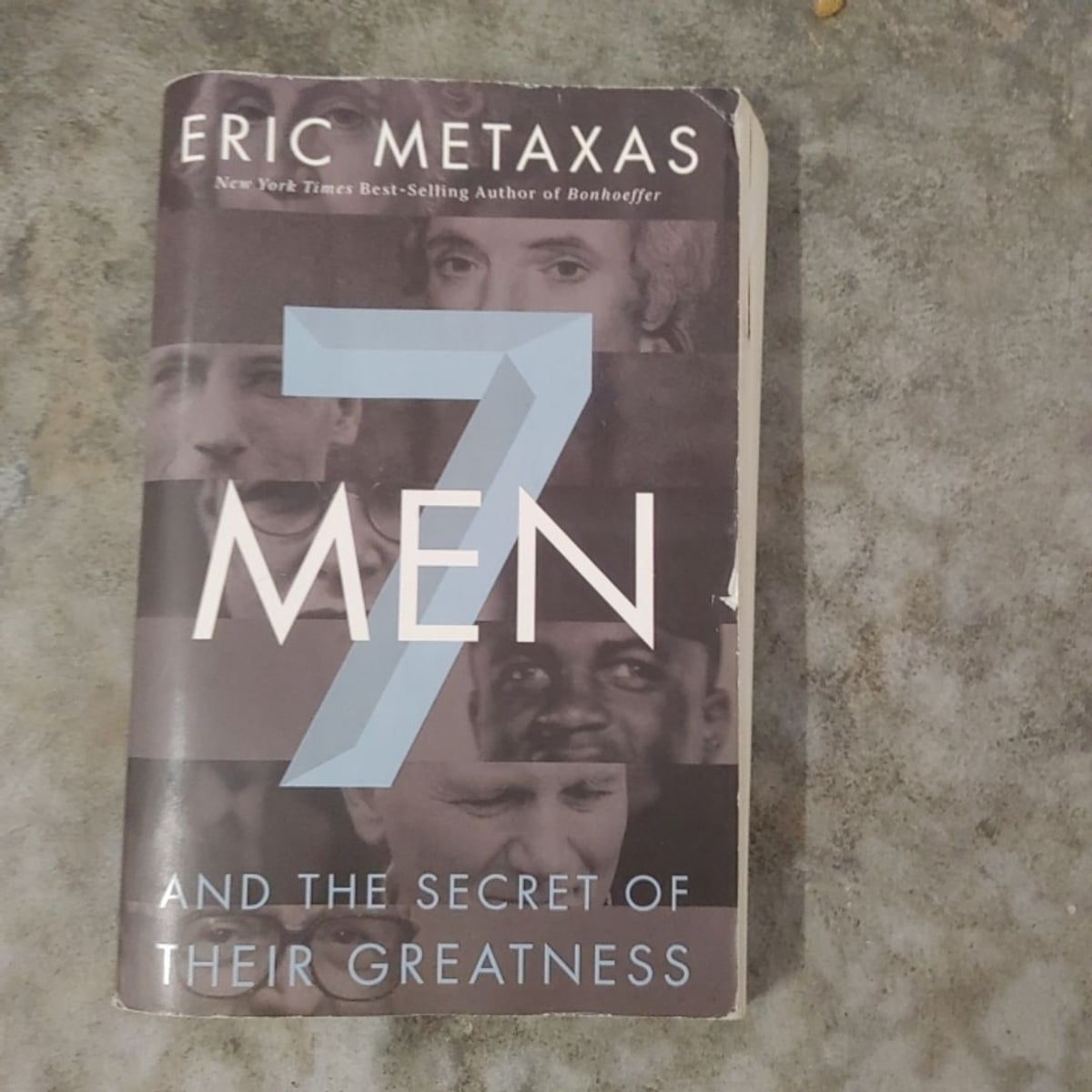 Seven Men by Eric Metaxas