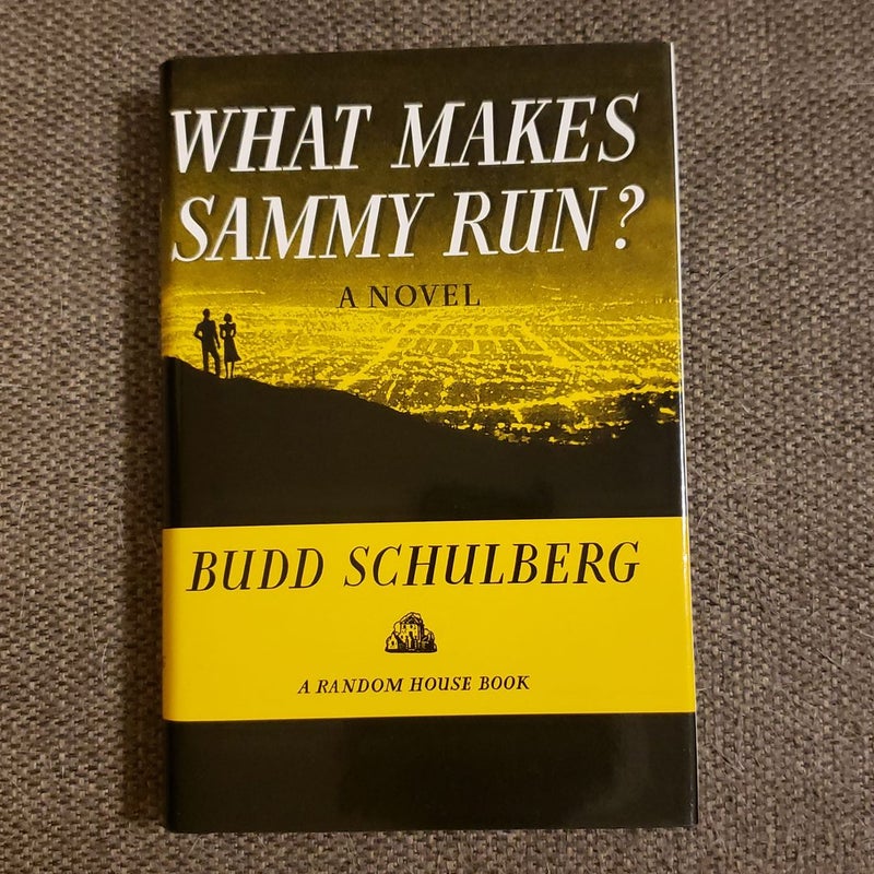 What Makes Sammy Run? by Budd Schulberg, Hardcover | Pango Books