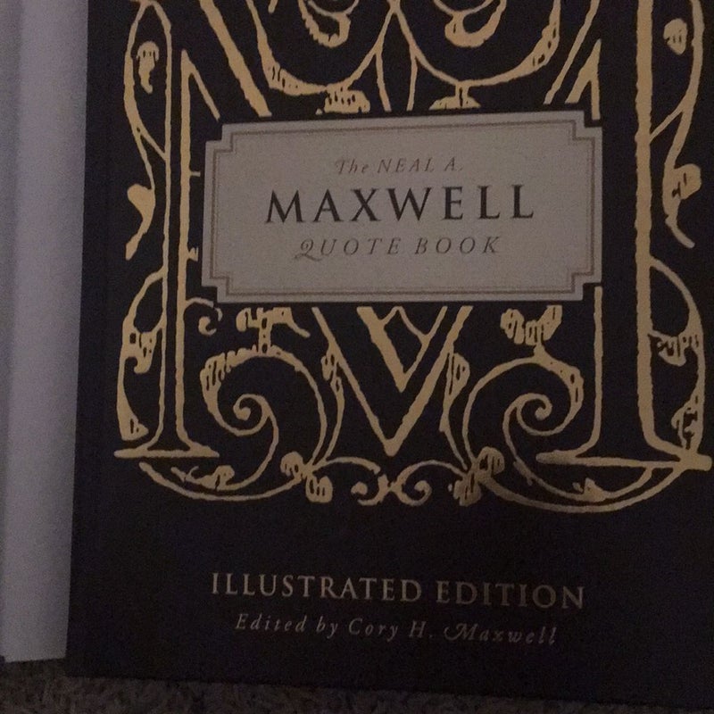 The Neal A. Maxwell Quote Book, ILLUS Editon by Neal Maxwell, Hardcover ...