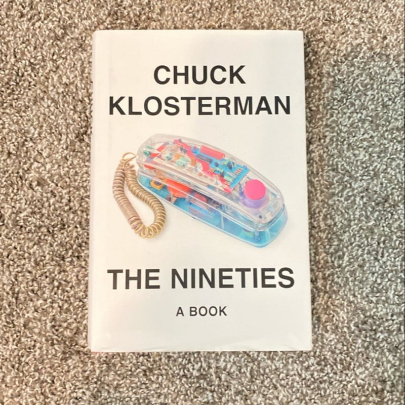 The Nineties by Chuck Klosterman