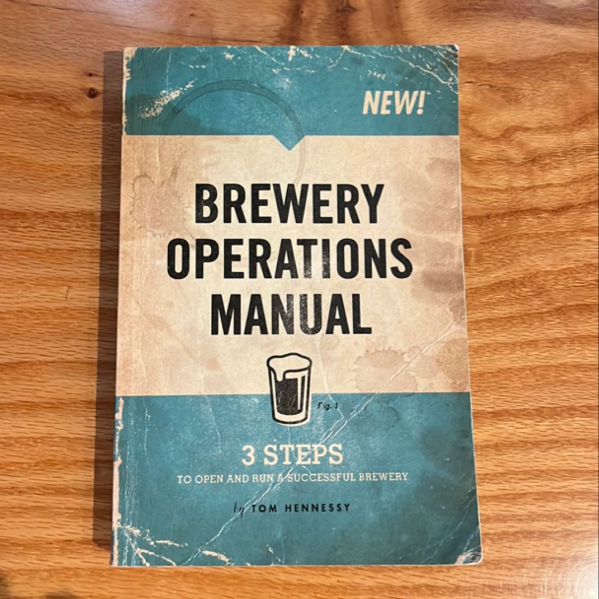 Brewery Operations Manual by Tom Hennessy