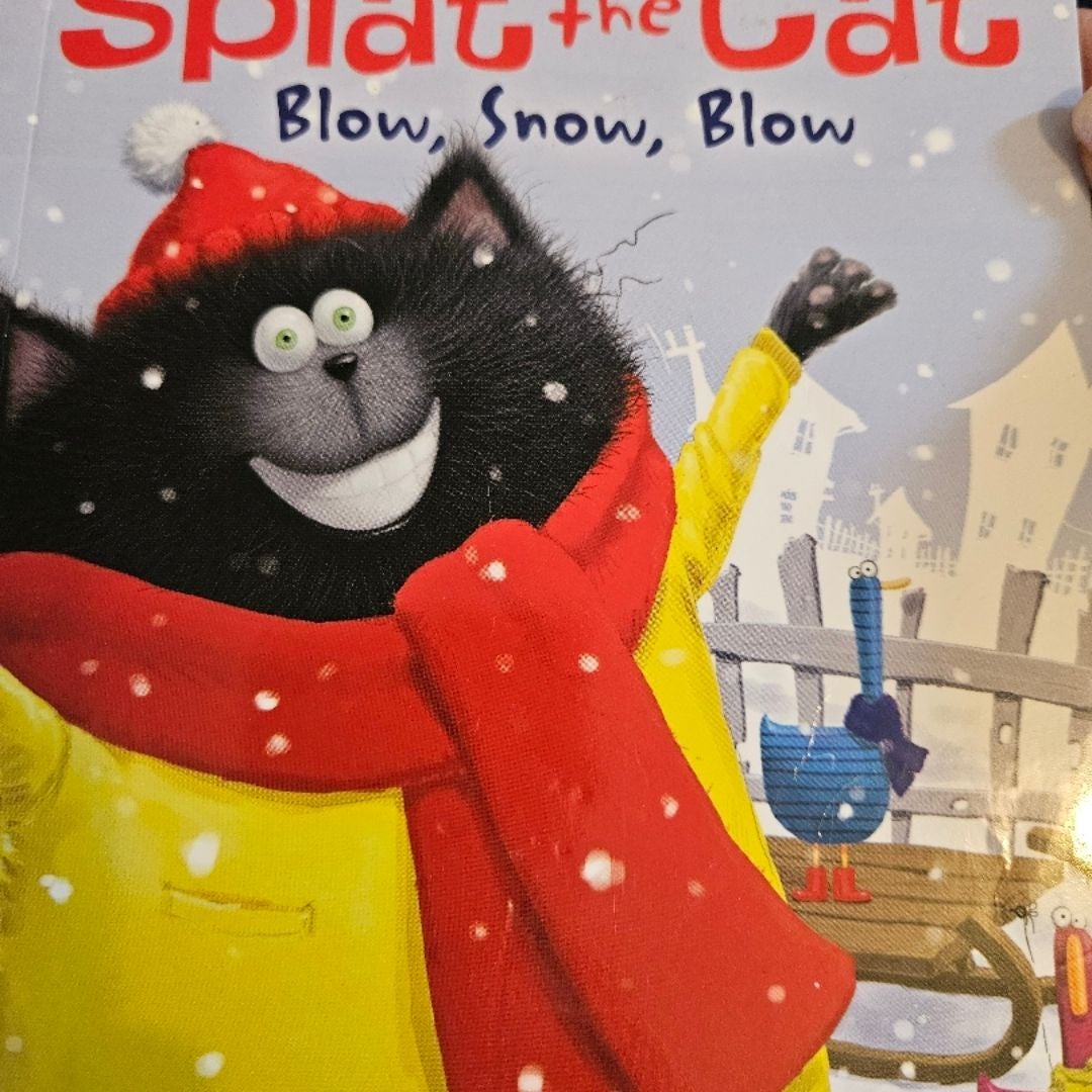 Splat the cat. Blow, snow, blow by Scotton, Paperback | Pangobooks