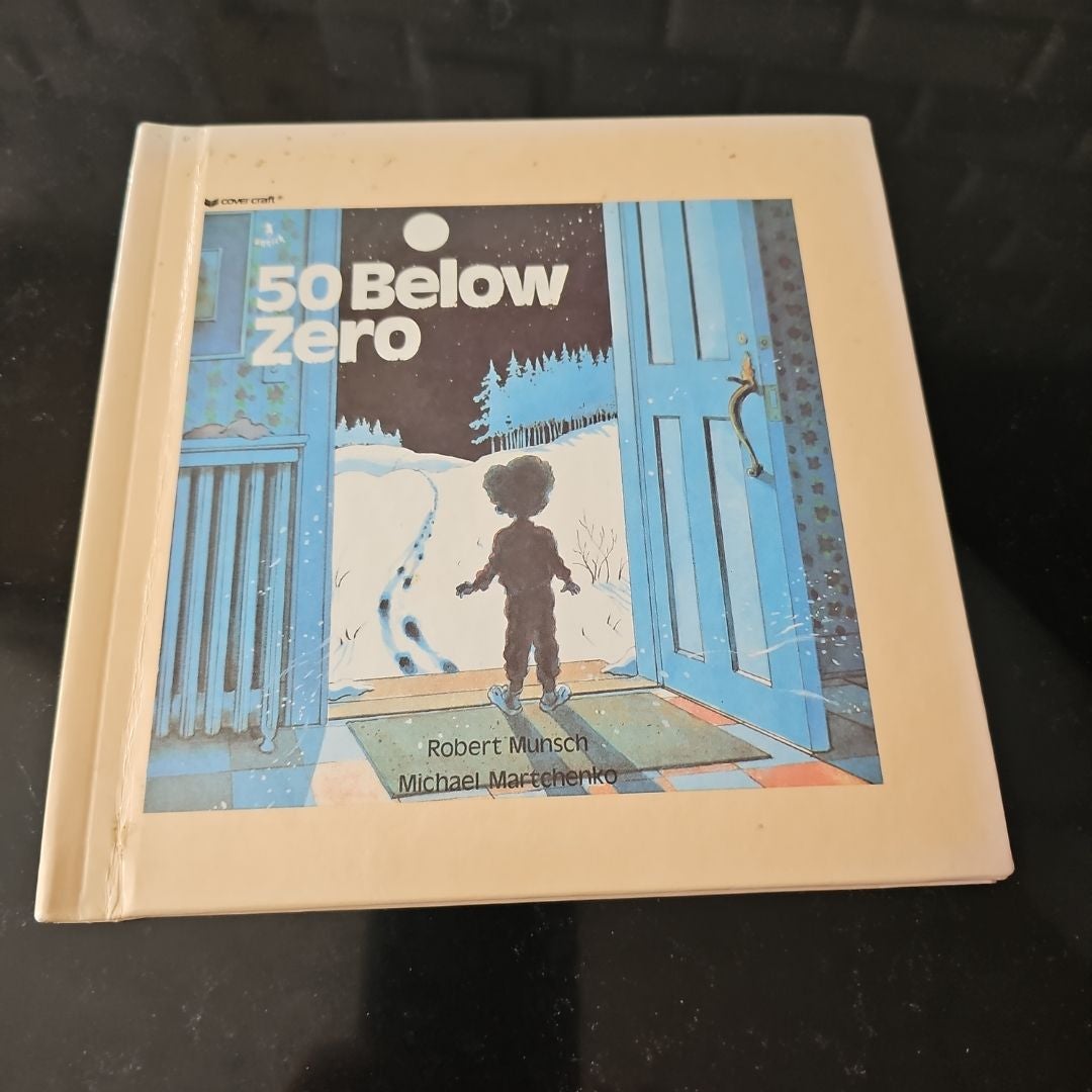 50 below Zero by Robert Munsch