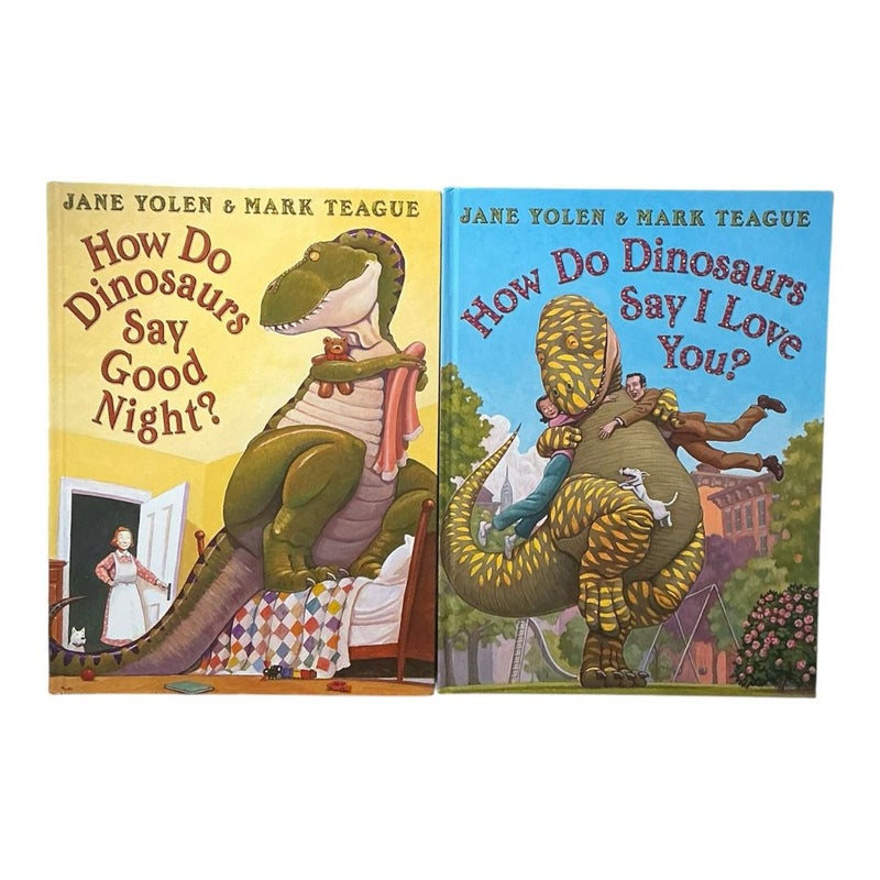 How Do Dinosaurs Say I Love You? by Jane Yolen