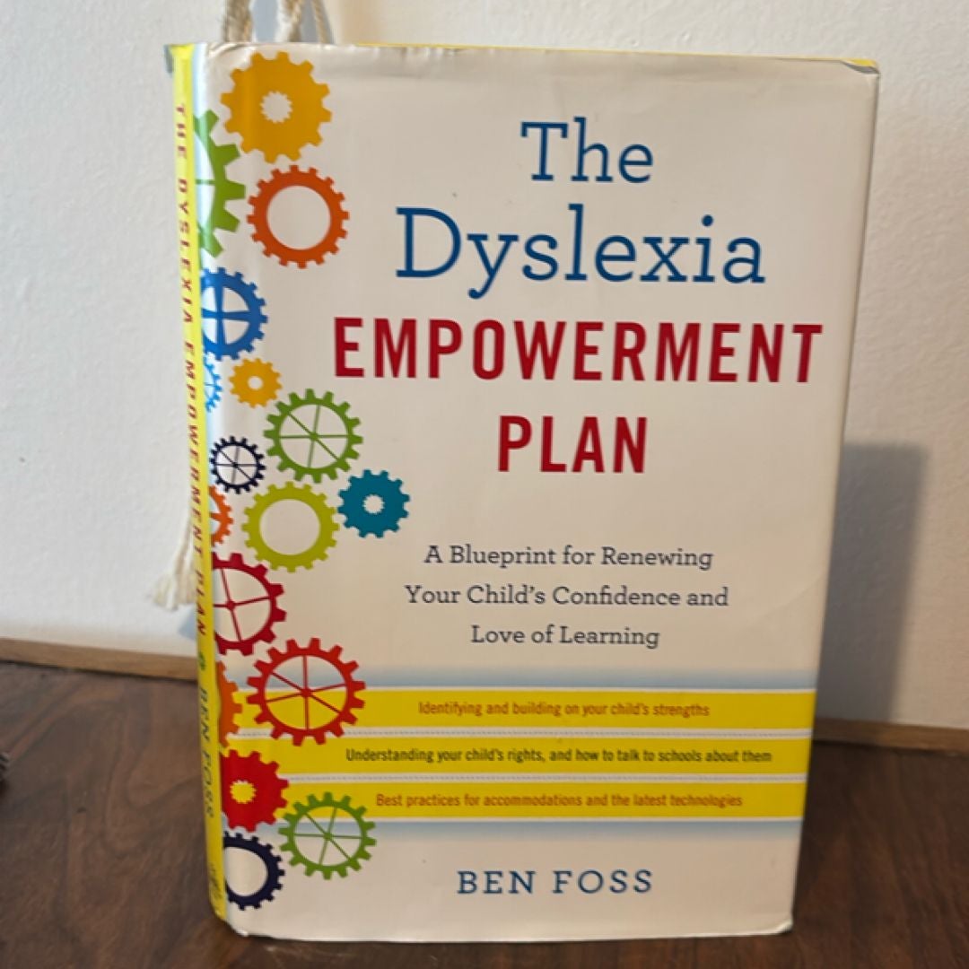 The Dyslexia Empowerment Plan by Ben Foss
