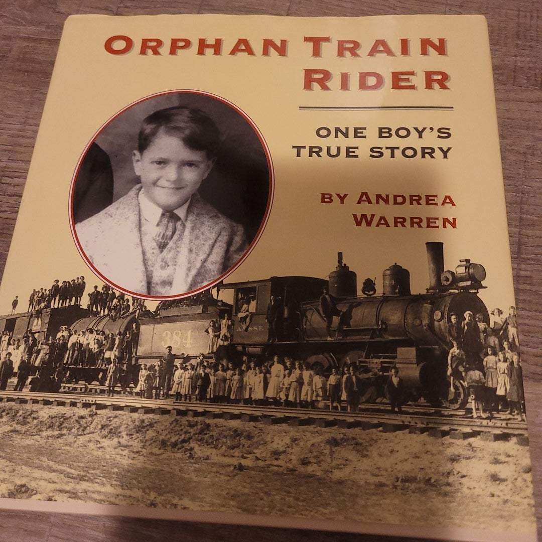 Orphan Train Rider by Andrea Warren