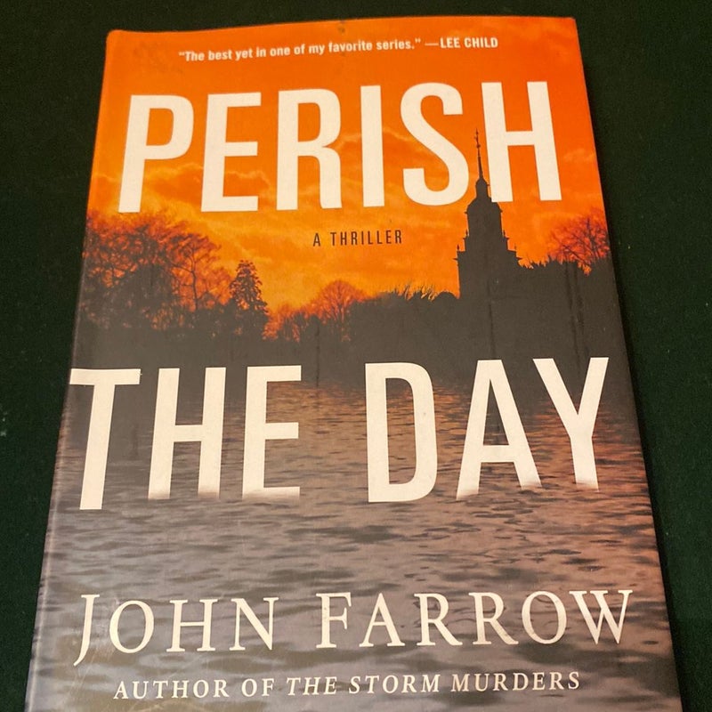 Perish the Day by John Farrow