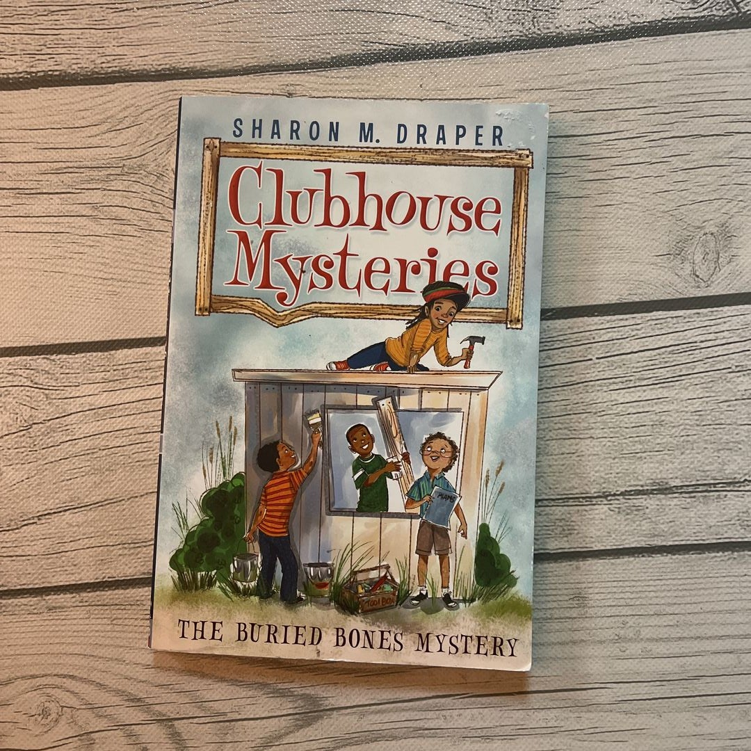 The Buried Bones Mystery by Sharon M. Draper