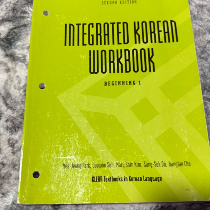 Integrated Korean Workbook by Mary Shin Kim, Sang-Suk Oh, Hangtae Cho ...