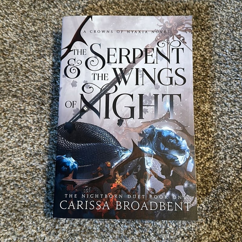 The Serpent and the Wings of Night *OOP Edition* by Carissa Broadbent ...