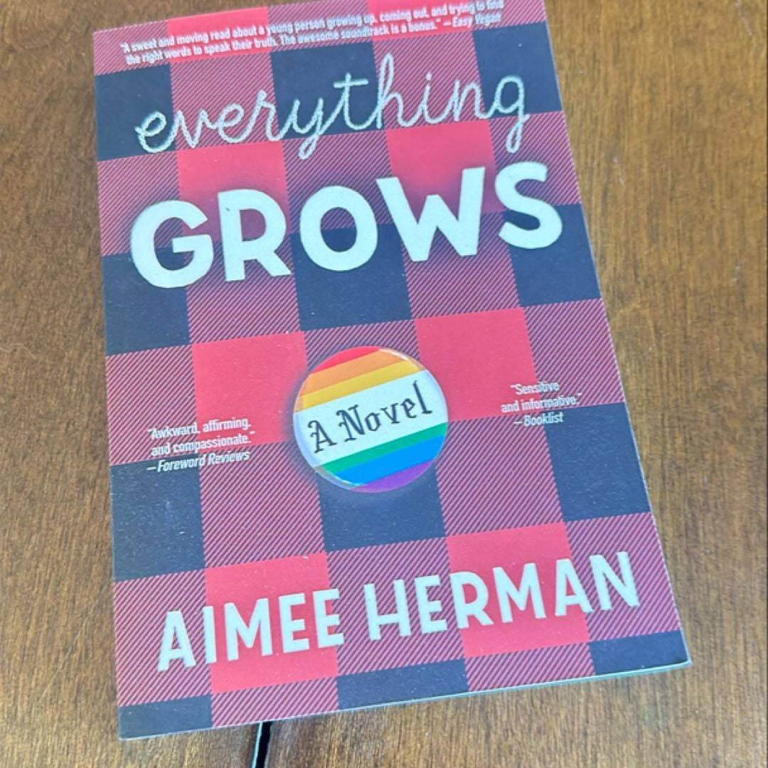 Everything Grows by Aimee Herman