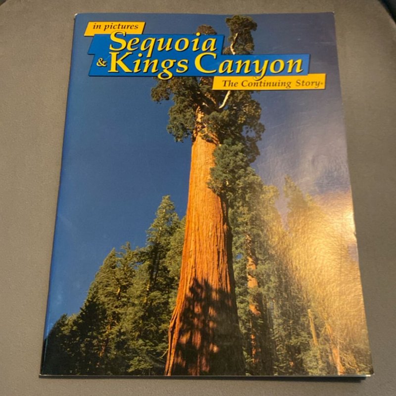 In Pictures Sequoia and Kings Canyon by John J. Palmer, K. C. DenDooven