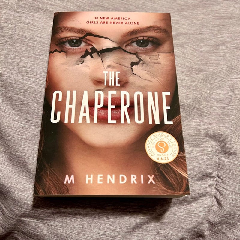 The Chaperone by M. Hendrix