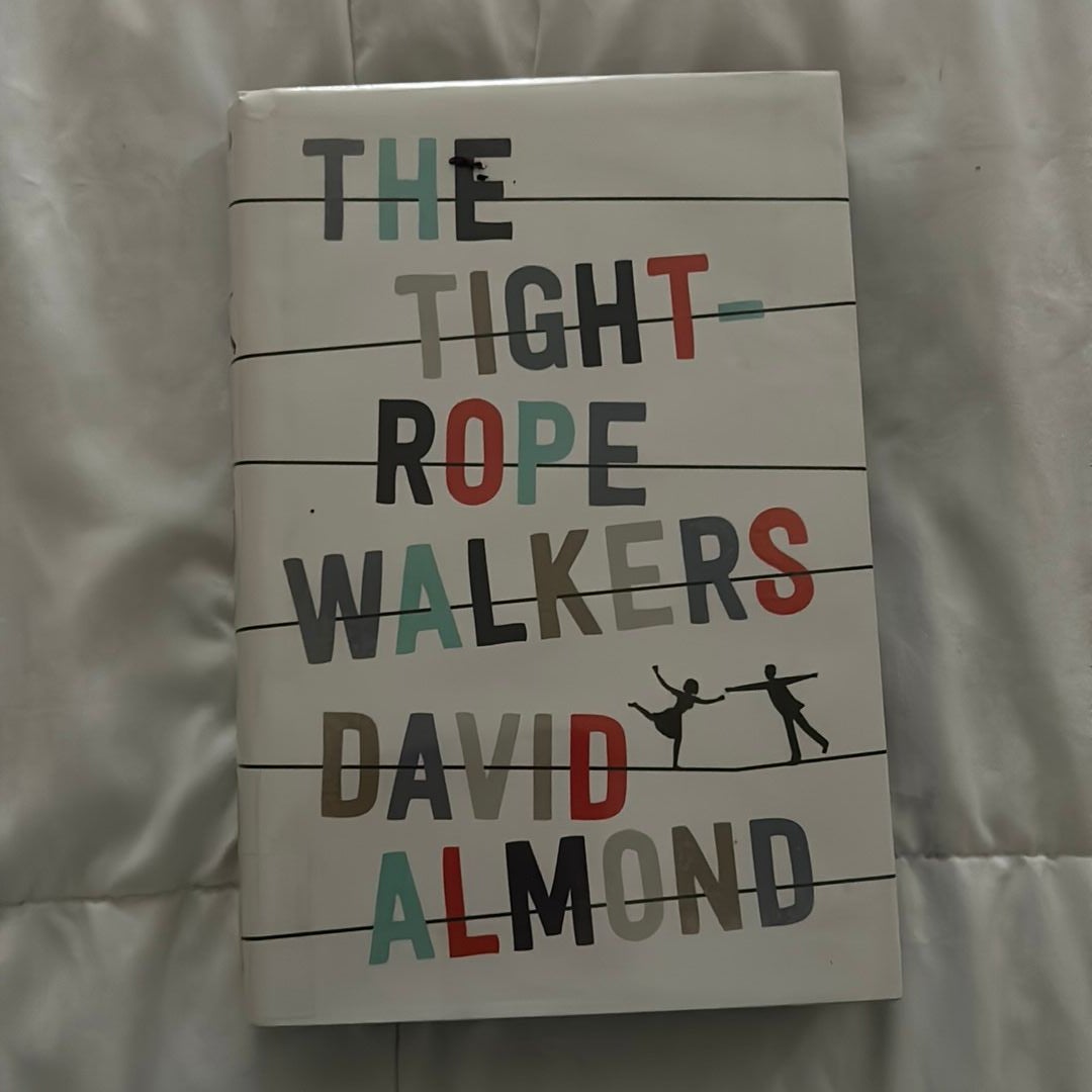 The Tightrope Walkers by David Almond