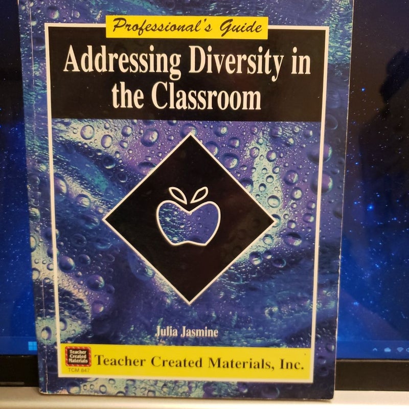 Addressing Diversity in the Classroom by Julia Jasmine