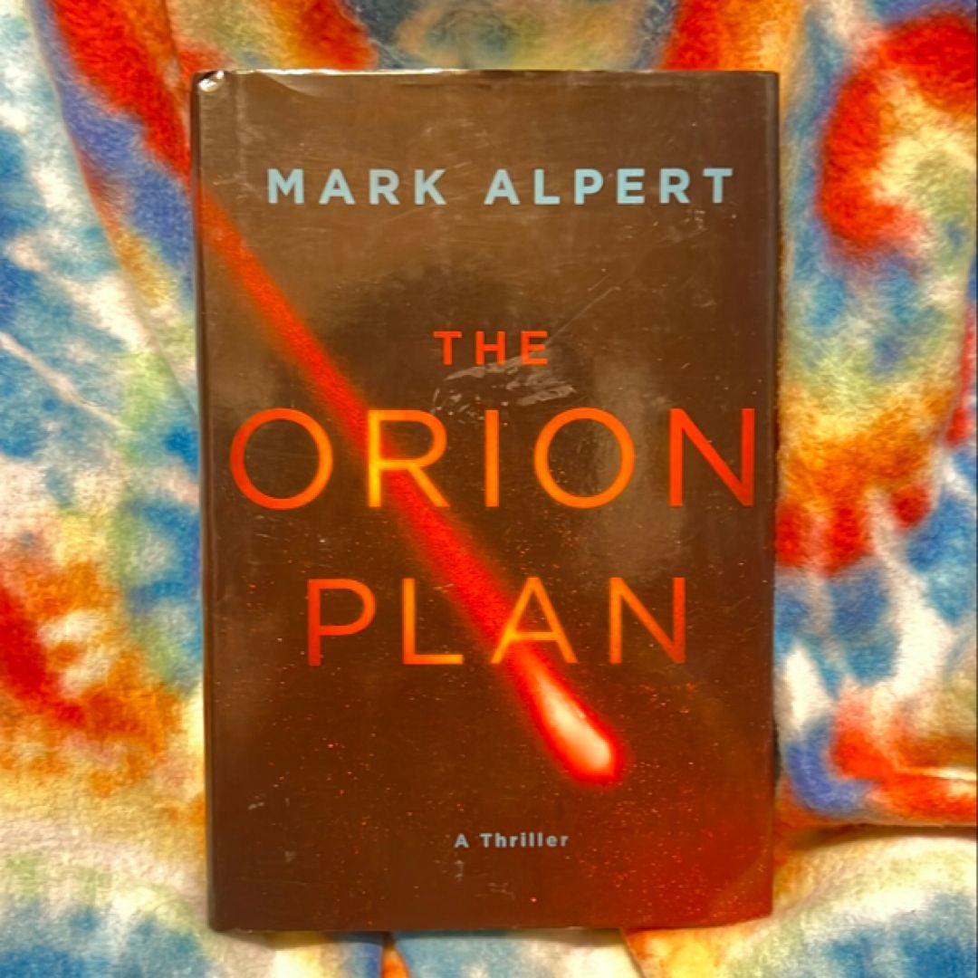 The Orion Plan by Mark Alpert