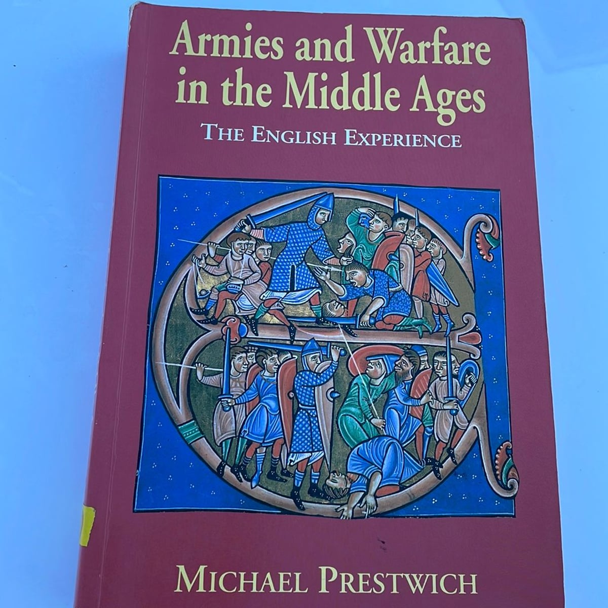 Armies and Warfare in the Middle Ages by Michael Prestwich