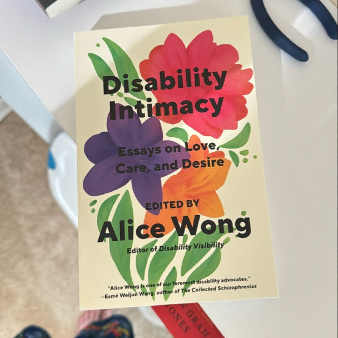 Disability Intimacy by Alice Wong