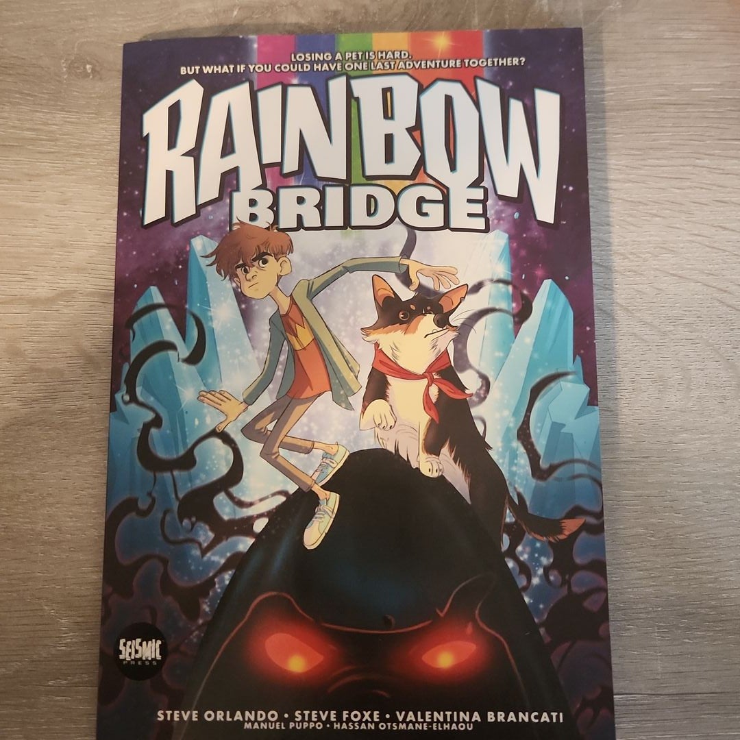 Rainbow Bridge by Steve Foxe, Steve Orlando