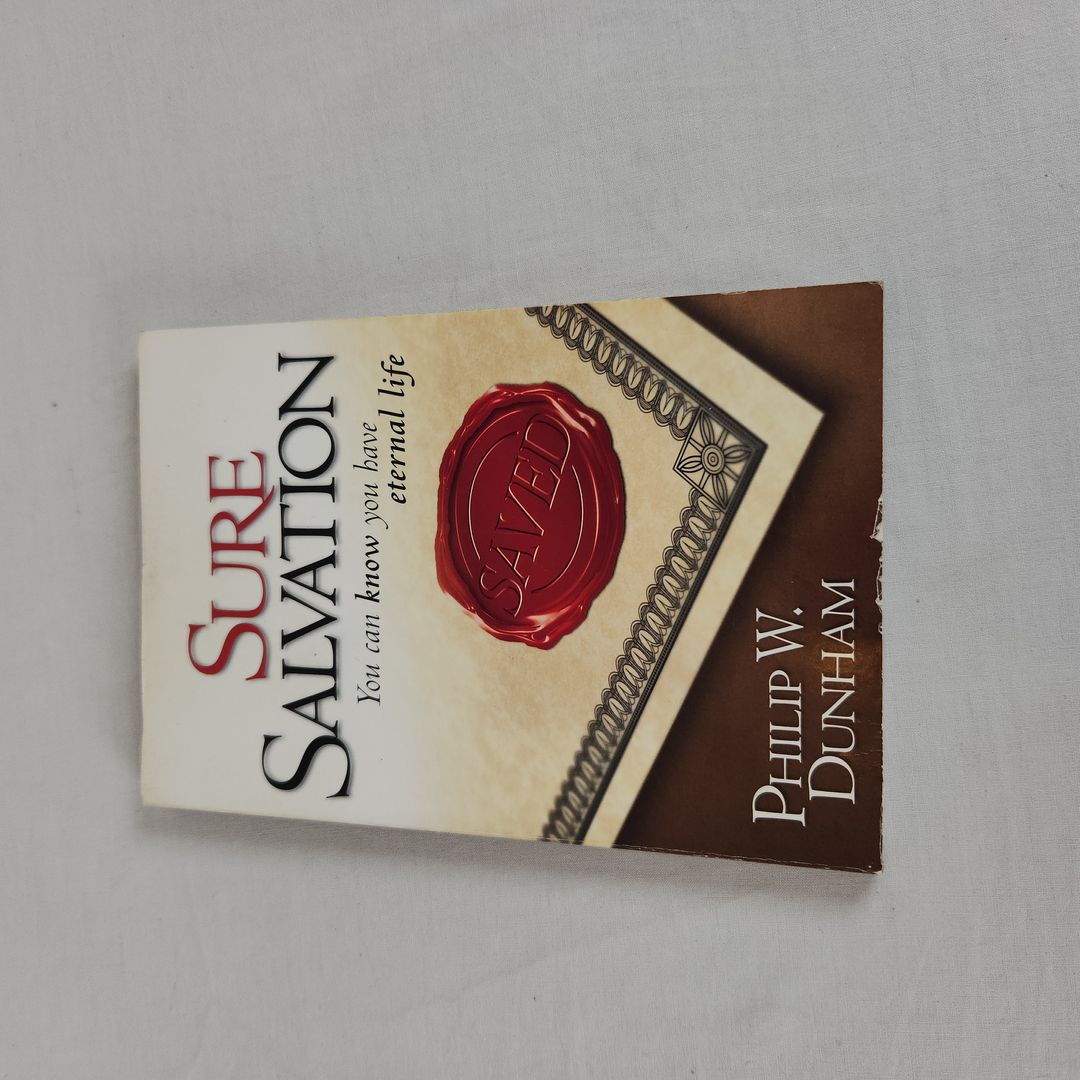 Sure Salvation by Philip W. Dunham