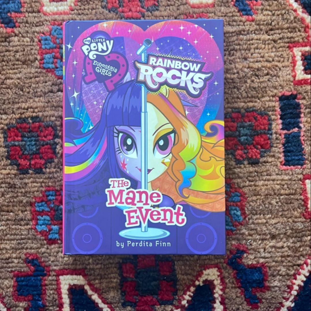 My Little Pony: Equestria Girls: Rainbow Rocks: the Mane Event by ...
