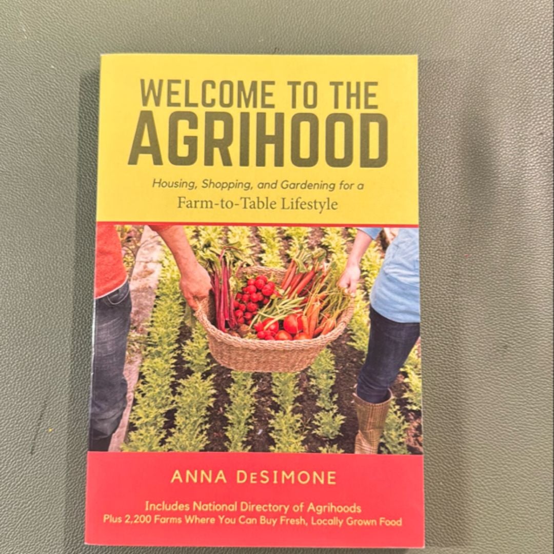 Welcome to the Agrihood by Anna DeSimone