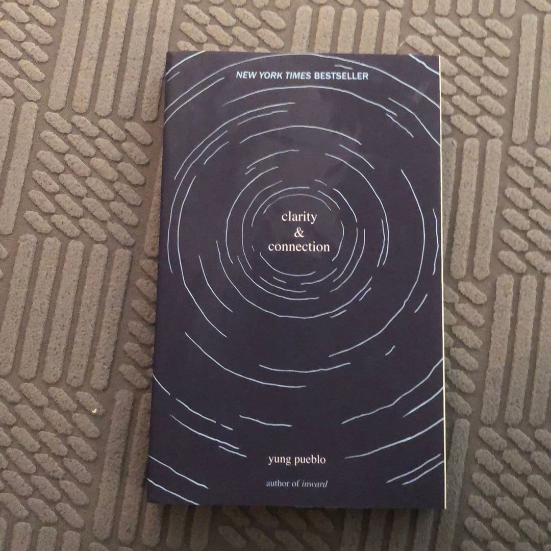 Clarity and Connection by Yung Pueblo