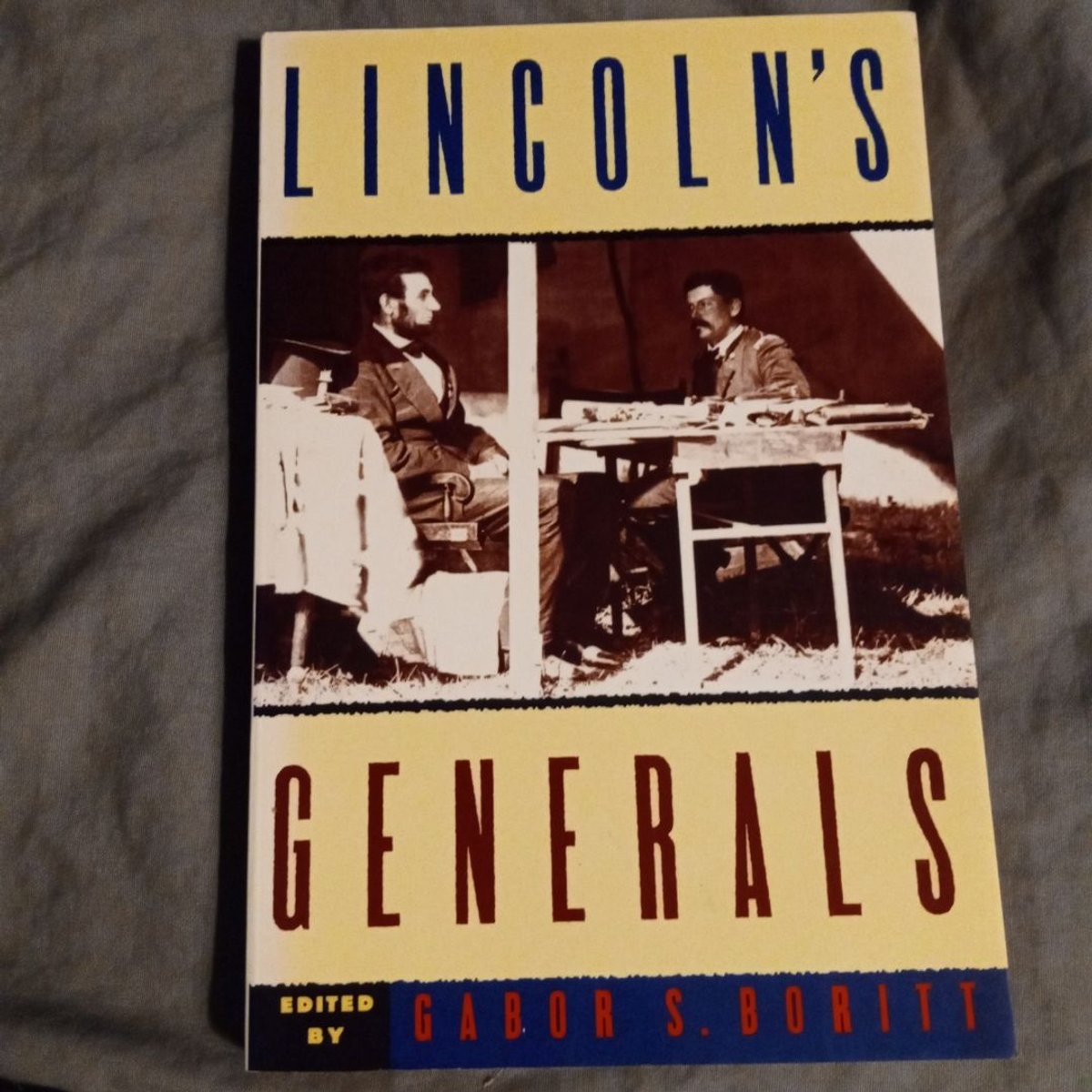 Lincoln's Generals by Stephen W. Sears, Mark E. Neely, Michael Fellman ...