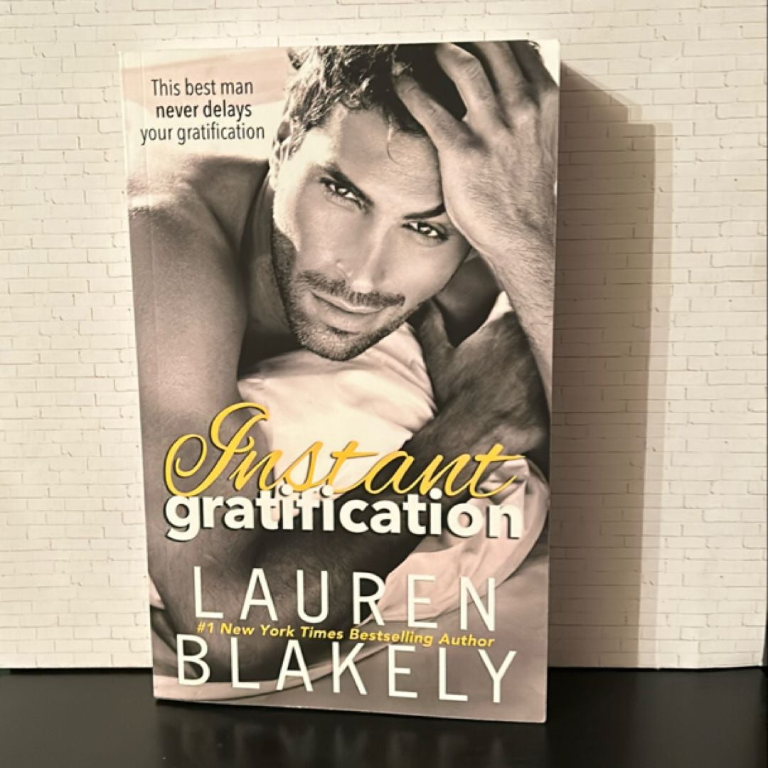 Instant Gratification by Lauren Blakely