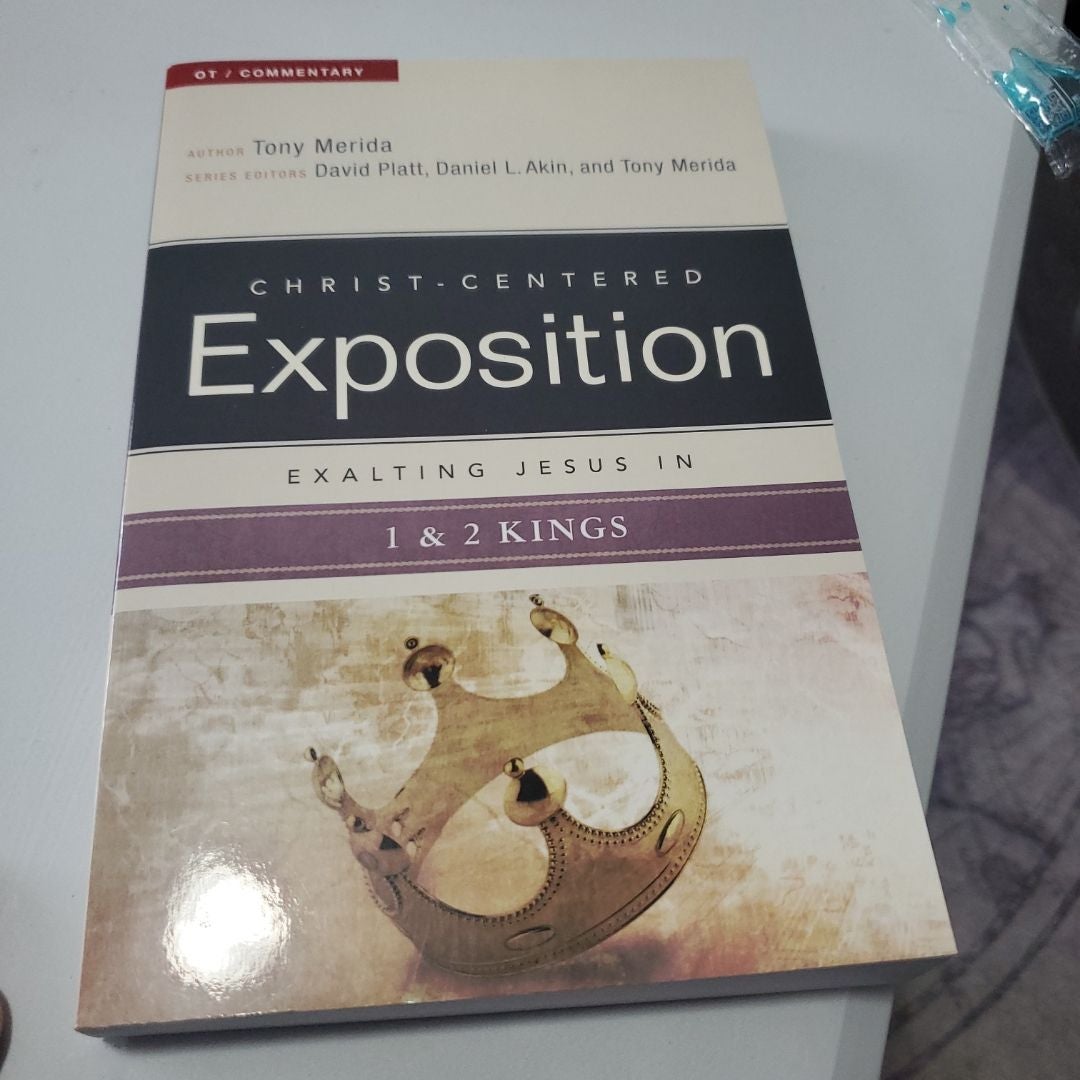 Exalting Jesus in 1 and 2 Kings by Tony Merida