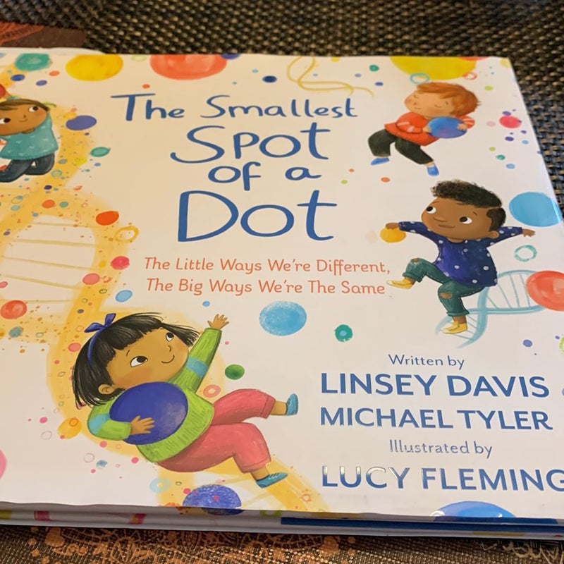 The Smallest Spot of a Dot by Linsey Davis, Michael Tyler