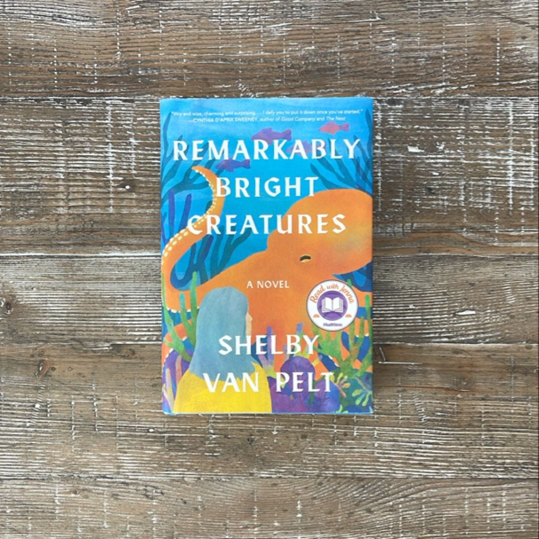 Remarkably Bright Creatures by Shelby Van Pelt