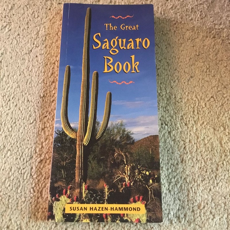 The Great Saguaro Book by Susan Hazen-Hammond