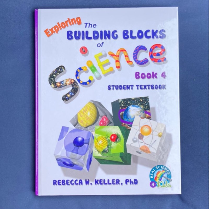 Exploring the Building Blocks of Science Book 4 Student Textbook ...
