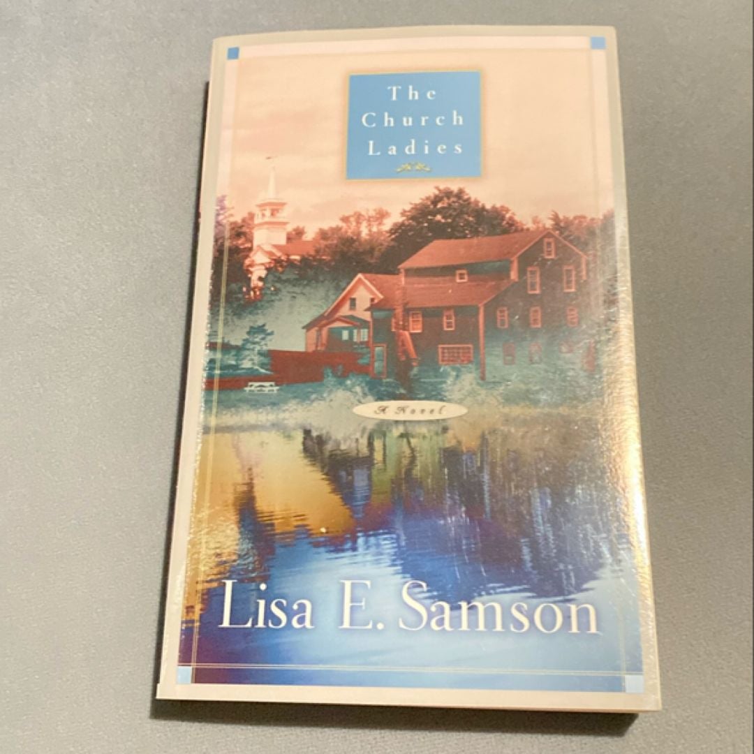 The Church Ladies by Lisa Samson