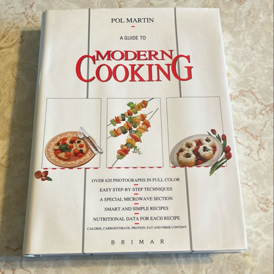 A Guide to Modern Cooking by Pol Martin