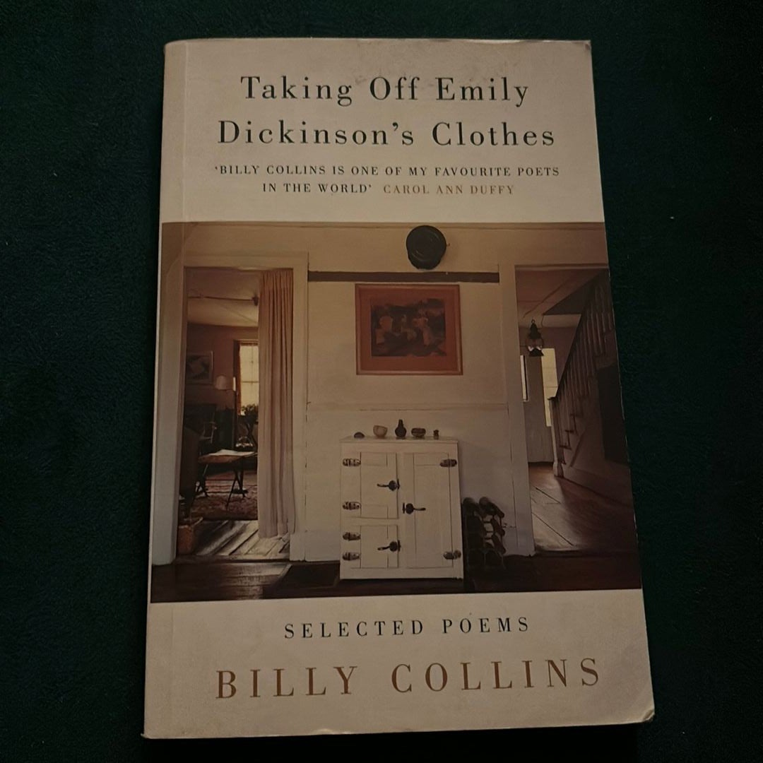Taking off Emily Dickinson's Clothes by Billy Collins