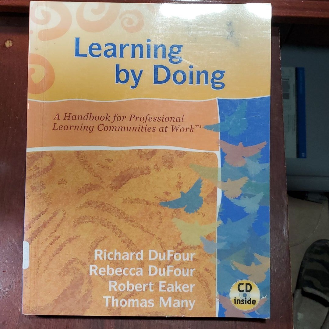 Learning by Doing by Richard DuFour, Rebecca DuFour, Robert Eaker ...