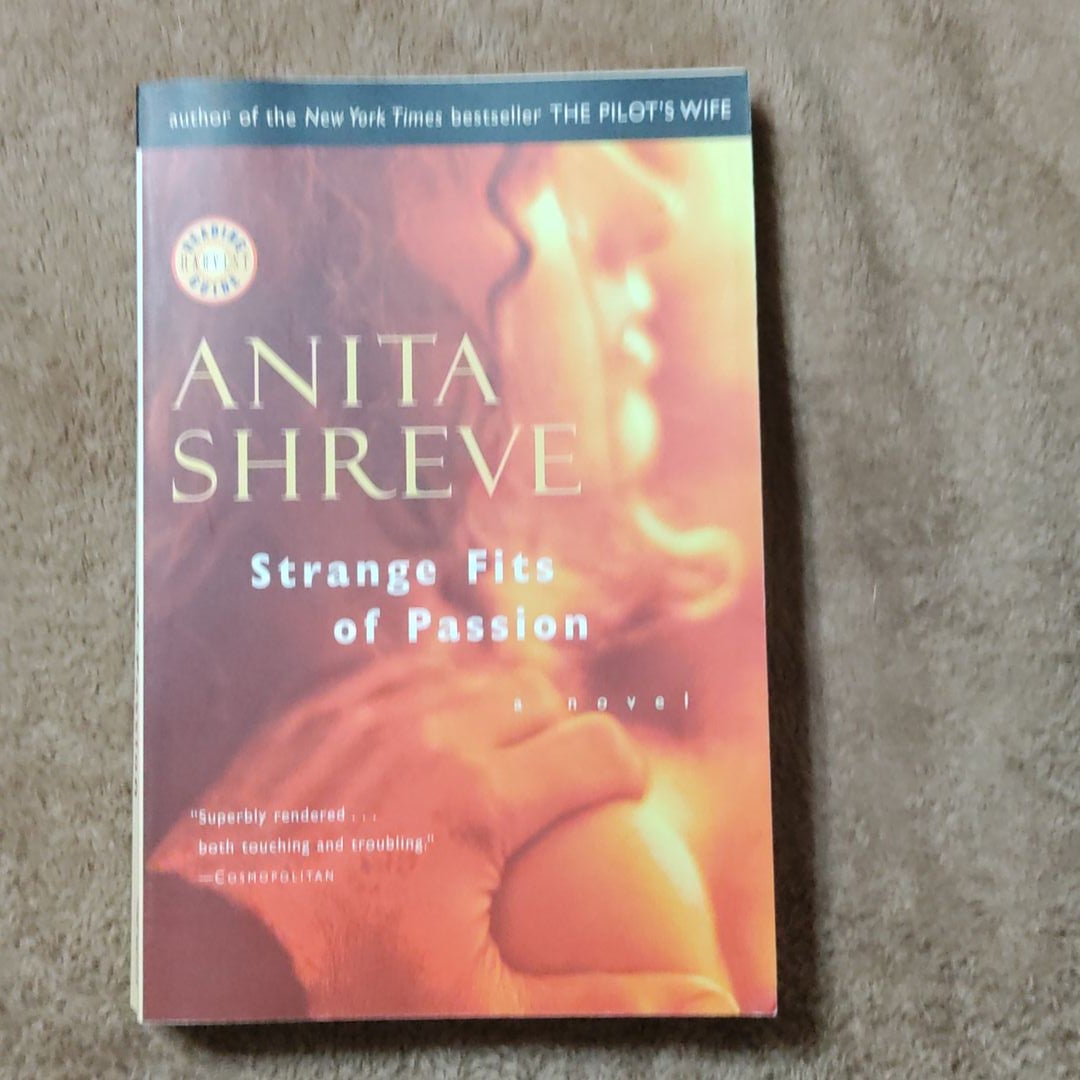 Strange Fits of Passion by Anita Shreve