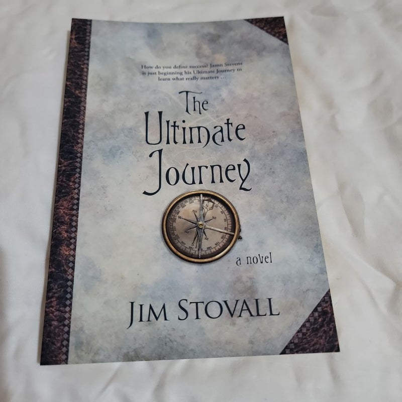 The Ultimate Journey by Jim Stovall
