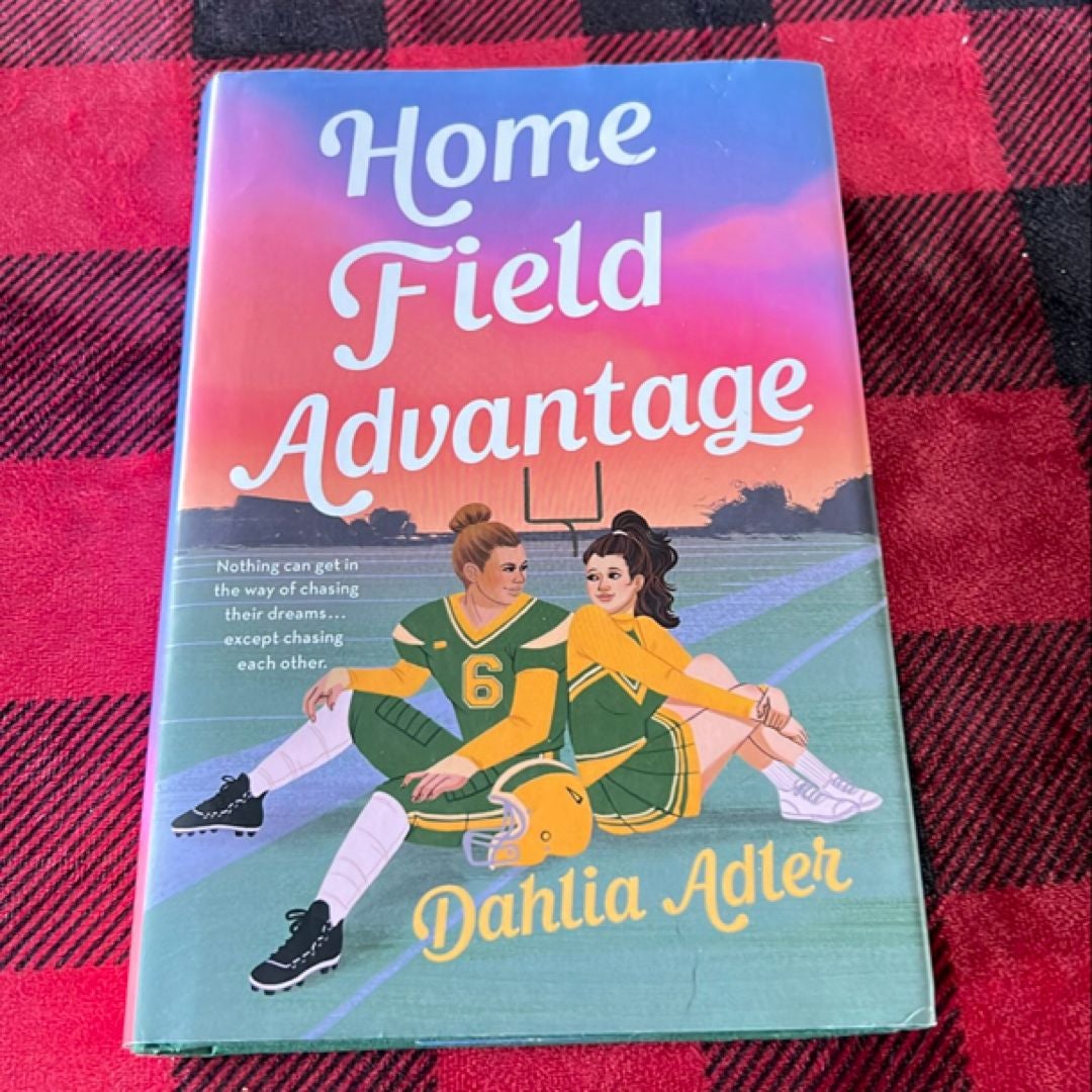 Home Field Advantage by Dahlia Adler
