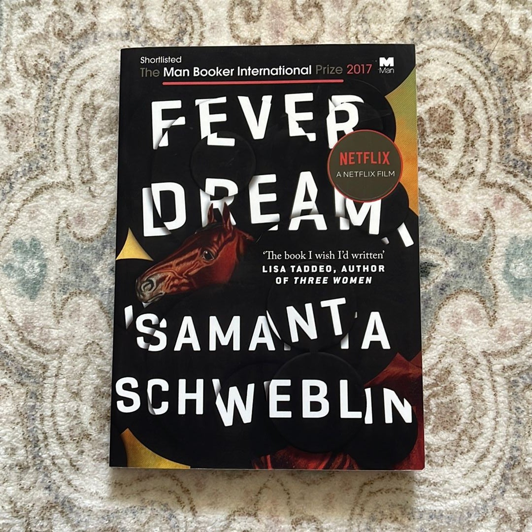 Fever Dream by Samanta Schweblin, Paperback | Pangobooks