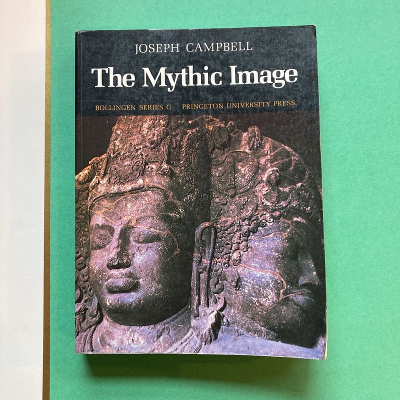 The Mythic Image by Joseph Campbell